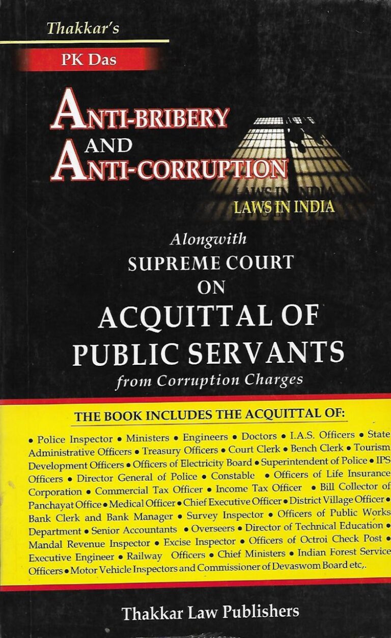 Thakkar's Anti Bribery & Anti Corruption Laws in India by PK Das ...